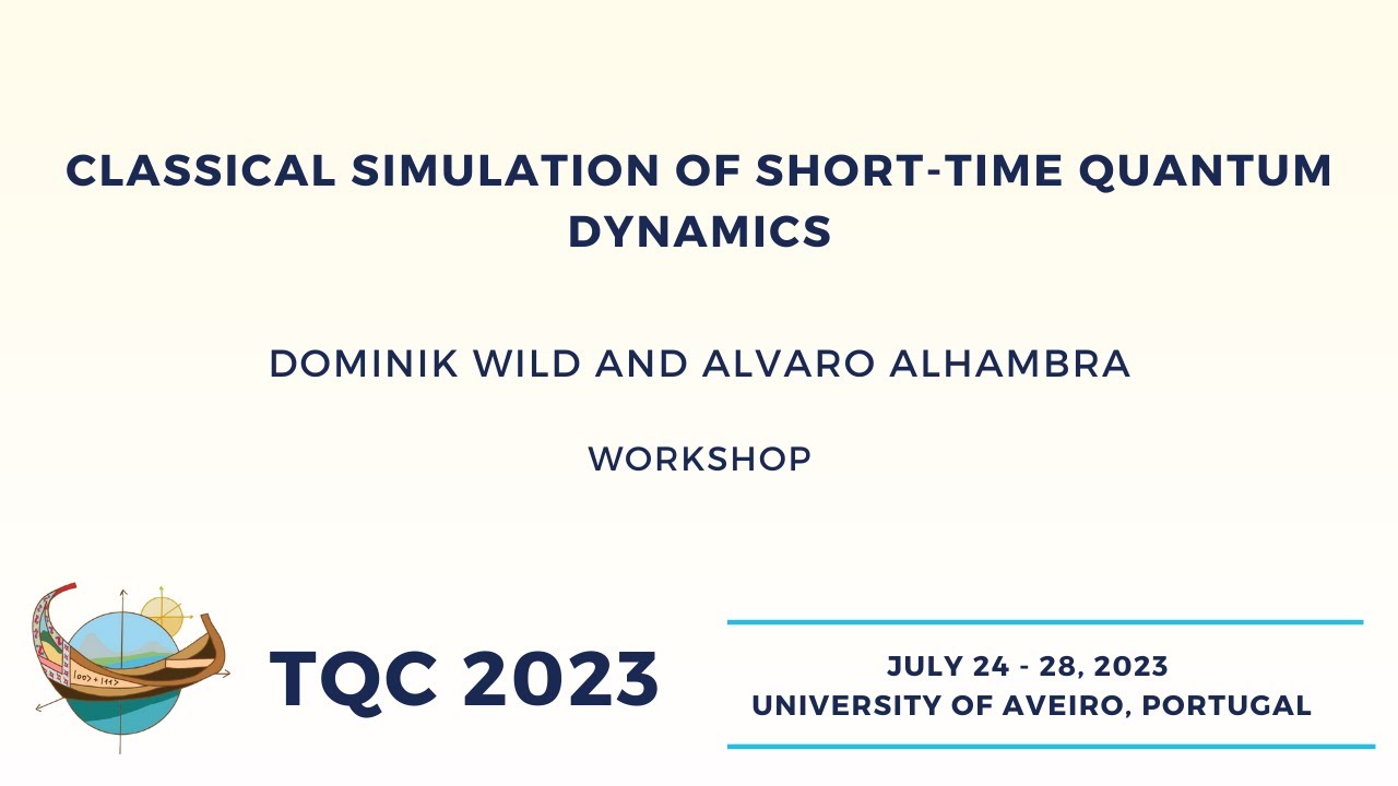 Classical simulation of short-time quantum dynamics - Dominik Wild ...