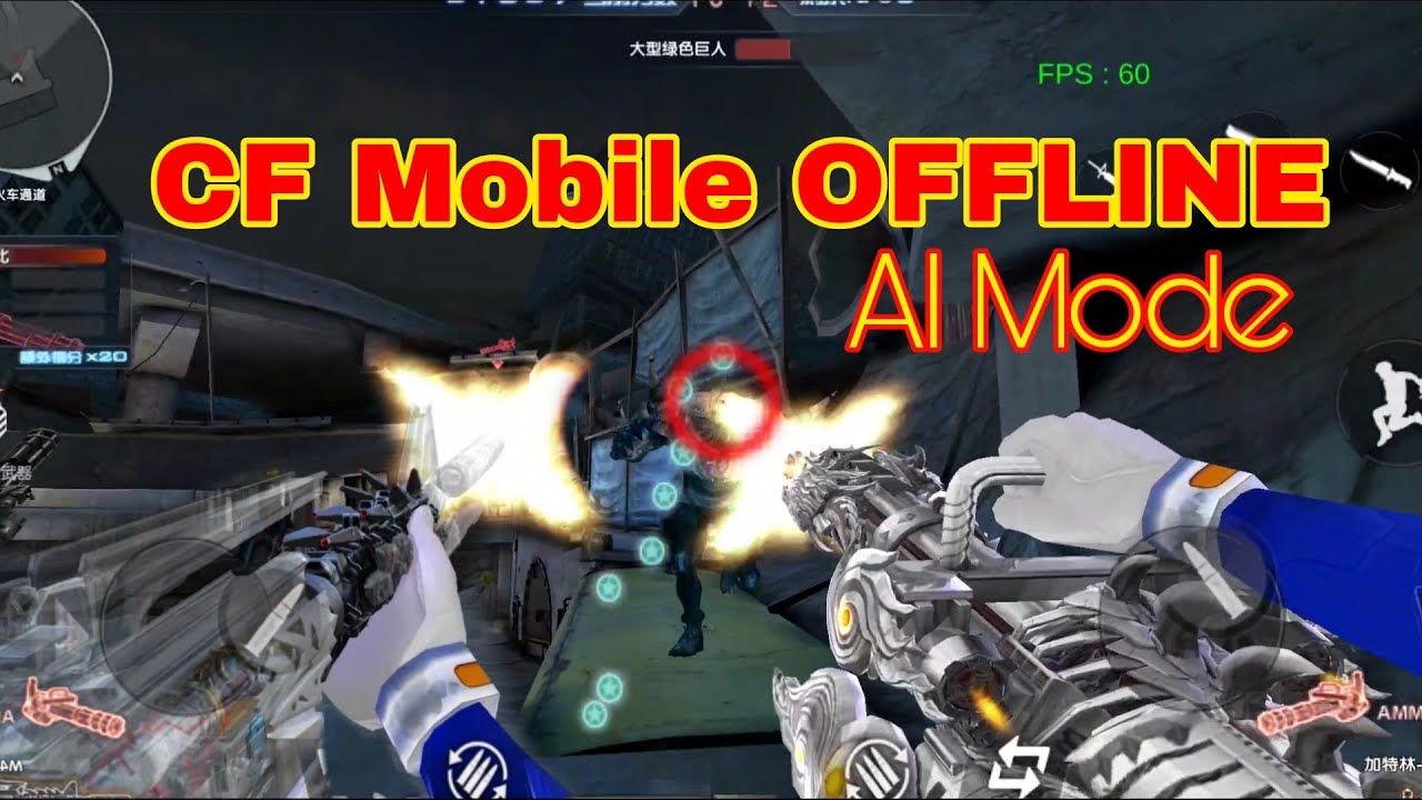 CF MOBILE OFFLINE CF OFFLINE phiên bản Chế độ AI | CF OFFLINE AI Mode ...