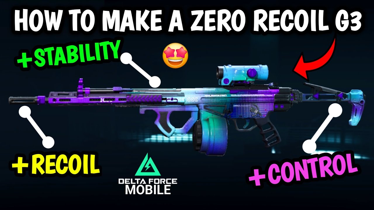 How to Make A NO RECOIL G3 in Delta Force Mobile (Zero Recoil Build ...