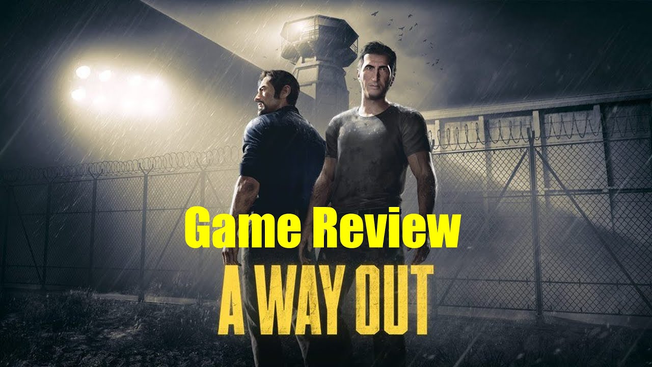 A Way Out Game Review - YouTube