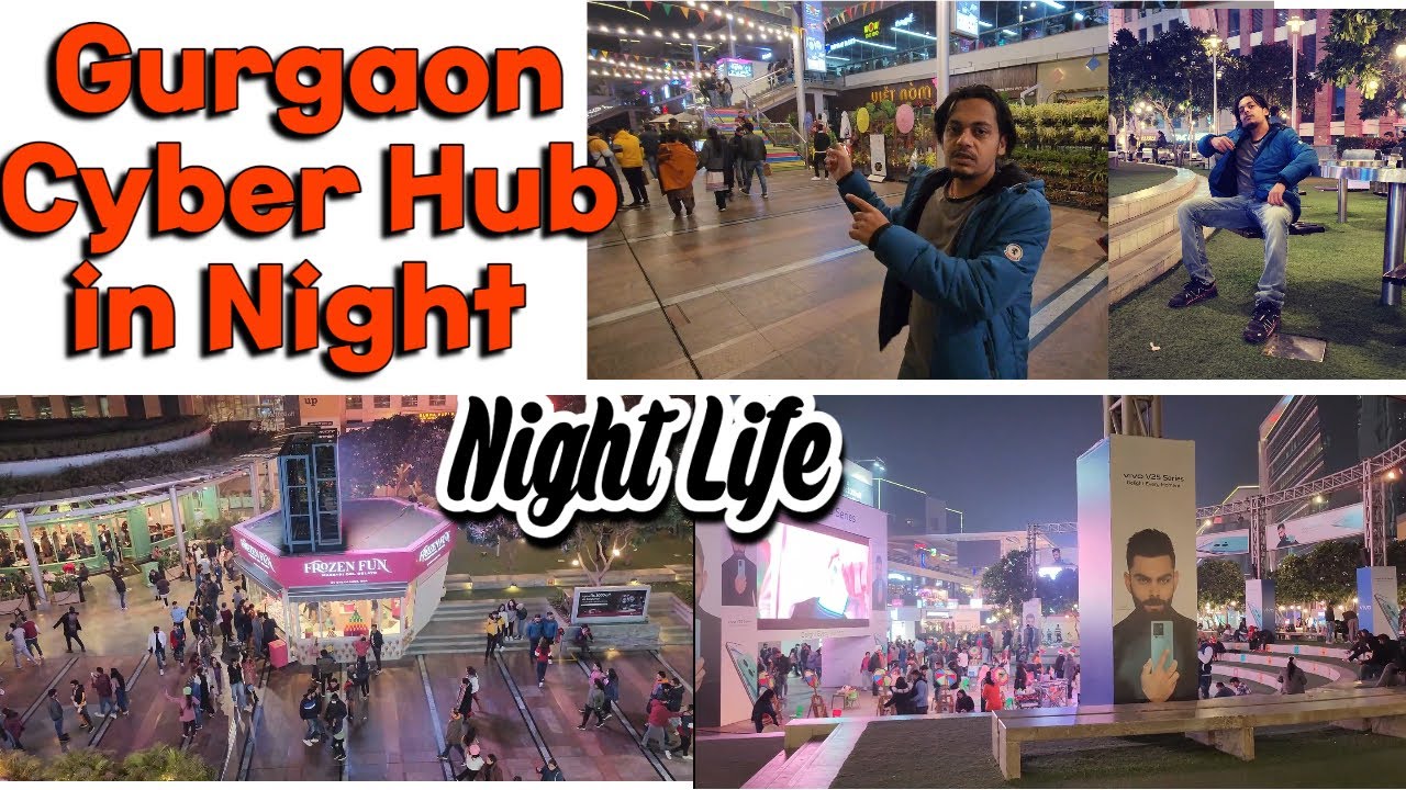 Cyber Hub: The Heart of Gurugram's Nightlife Scene | Gurgaon Cyber Hub ...