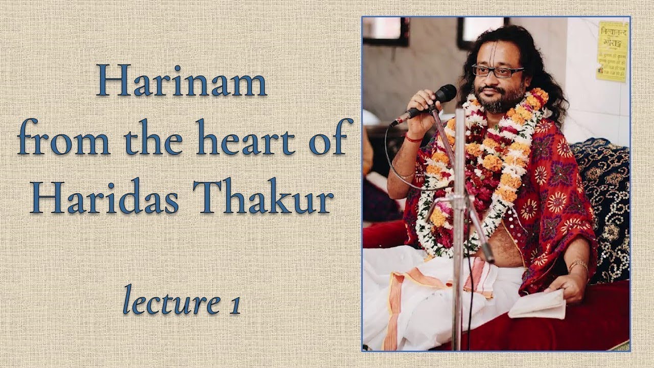 HARINAM from the heart of Haridas Thakur (1/12) - revelations on the ...
