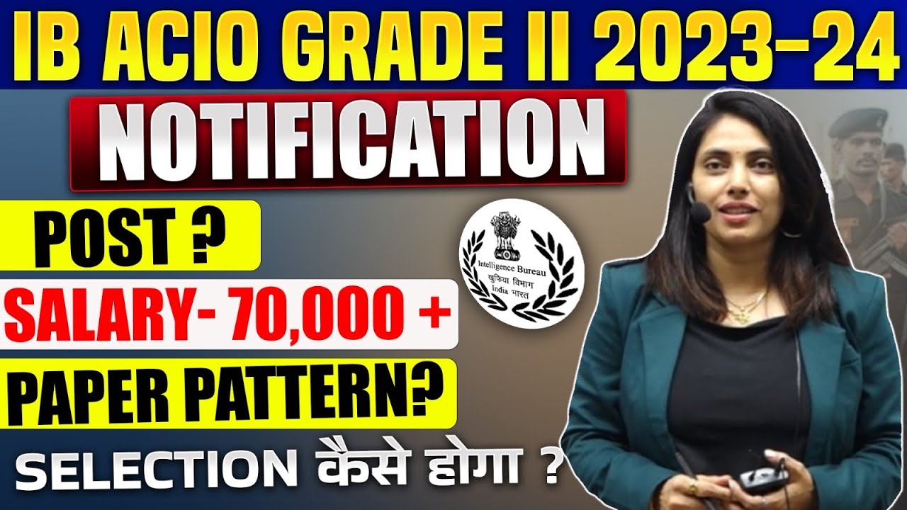 Intelligence Bureau ACIO II 2023 Notification out 📣📣 - YouTube