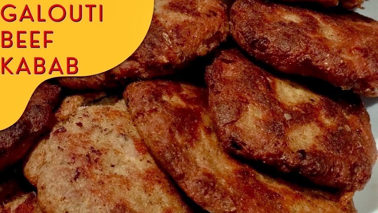 Beef Galouti Kabab | Galawti kabab recipe | Lucknow Famous tunday kabab ...