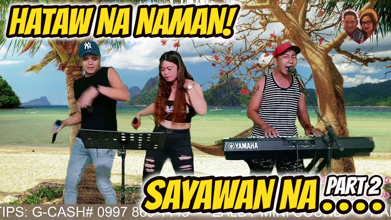 HATAW NA NAMAN! SAYAWAN NA - DISCO LIVE BAND PART 2 - RANDY, SABEL ...