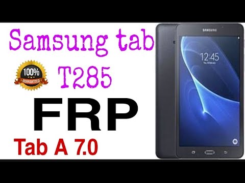 Samsung TAB Sm T285 ||A 7.0 || FRP DONE 100% || Abhinav mobile point ...