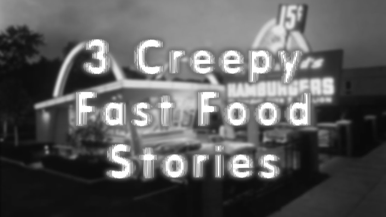 3 Creepy Fast Food Stories - YouTube