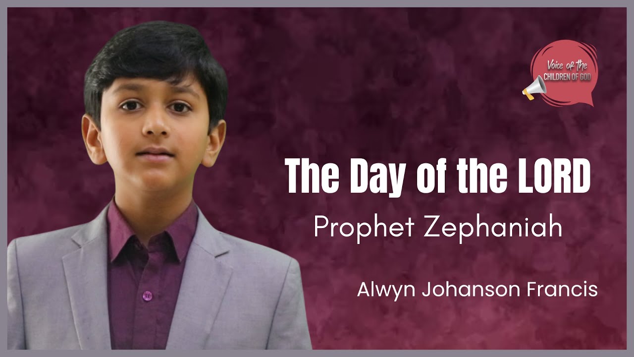 The Day of the Lord - Prophet Zephaniah | Alwyn Johanson Francis - YouTube