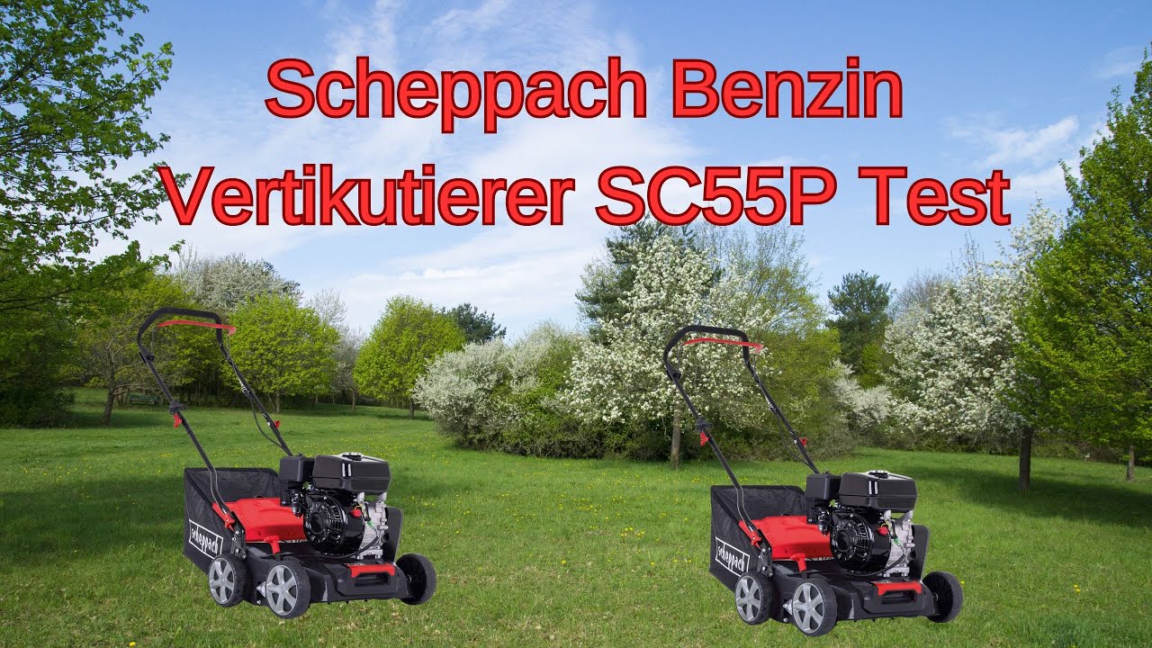 Scheppach Benzin-Vertikutierer SC55P Test - YouTube