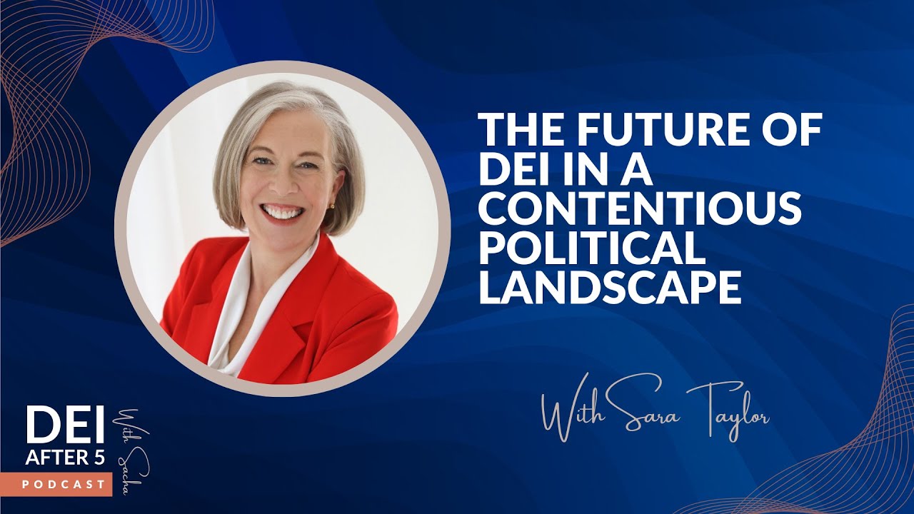 The Future of DEI in a Contentious Political Landscape - YouTube