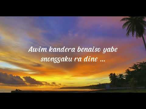 AWIM KAMAM (lagu daerah biak))