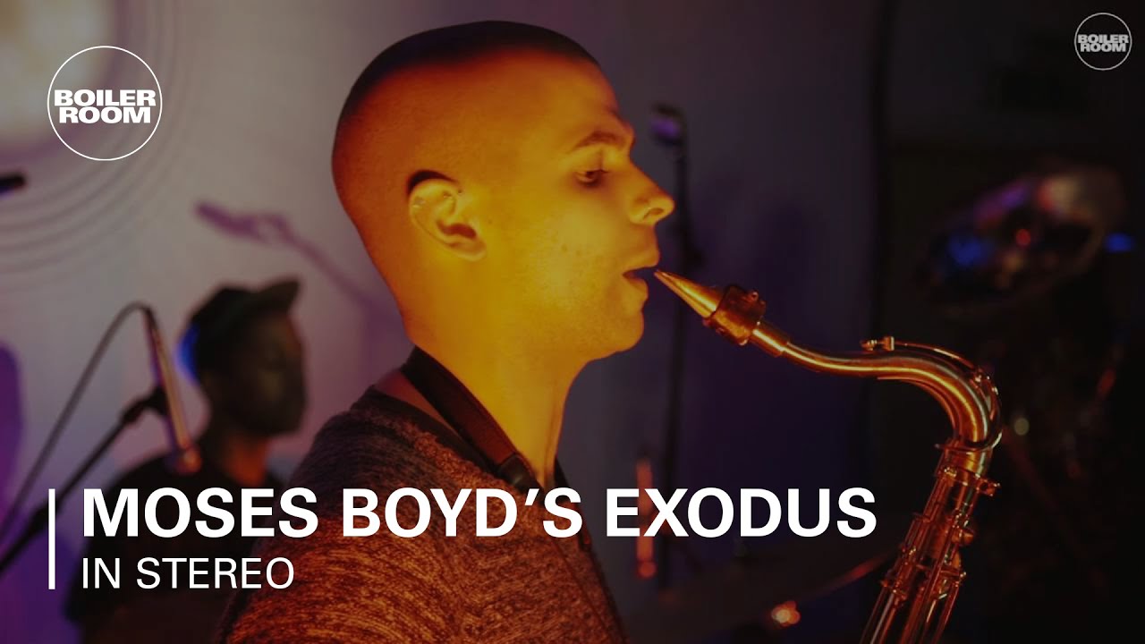 Moses Boyd's Exodus - Boiler Room In Stereo - YouTube