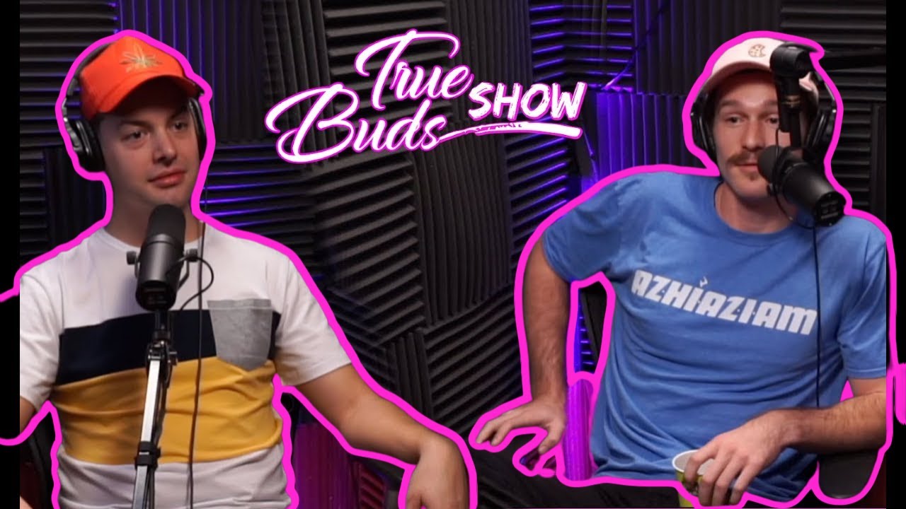 True Buds Show Podcast #15 Cottonmouth Media And The Bongcast - YouTube