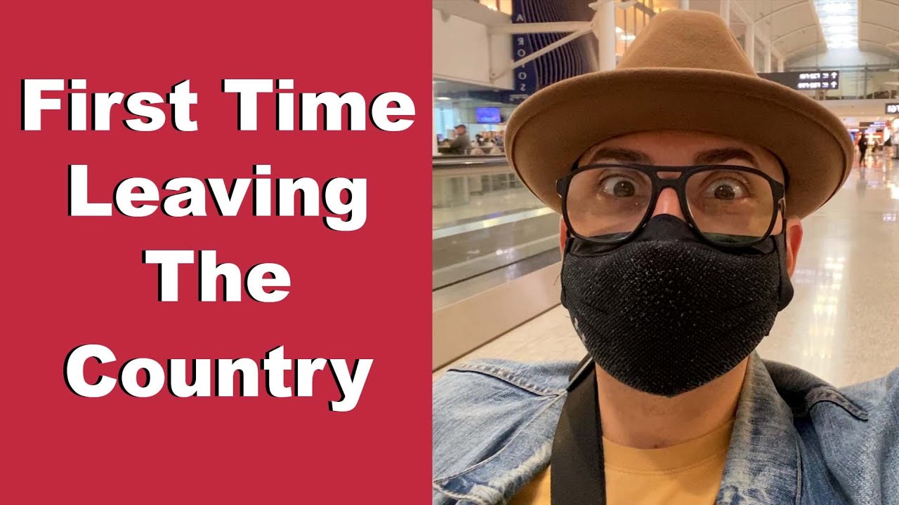 First Time Leaving The Country - YouTube