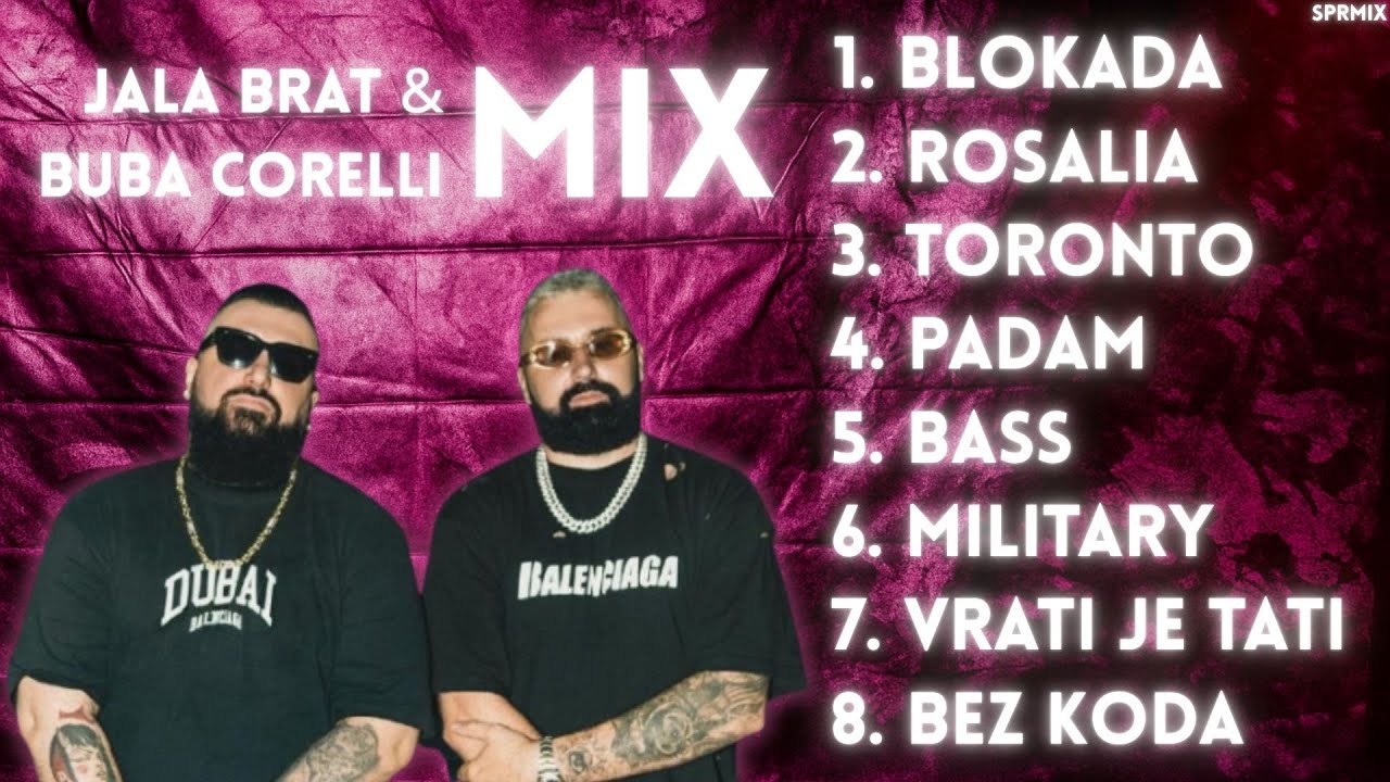JALA BRAT & BUBA CORELLI MIX (2025) - YouTube