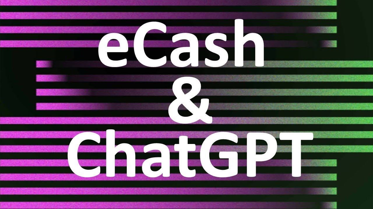eCash & ChatGPT - YouTube