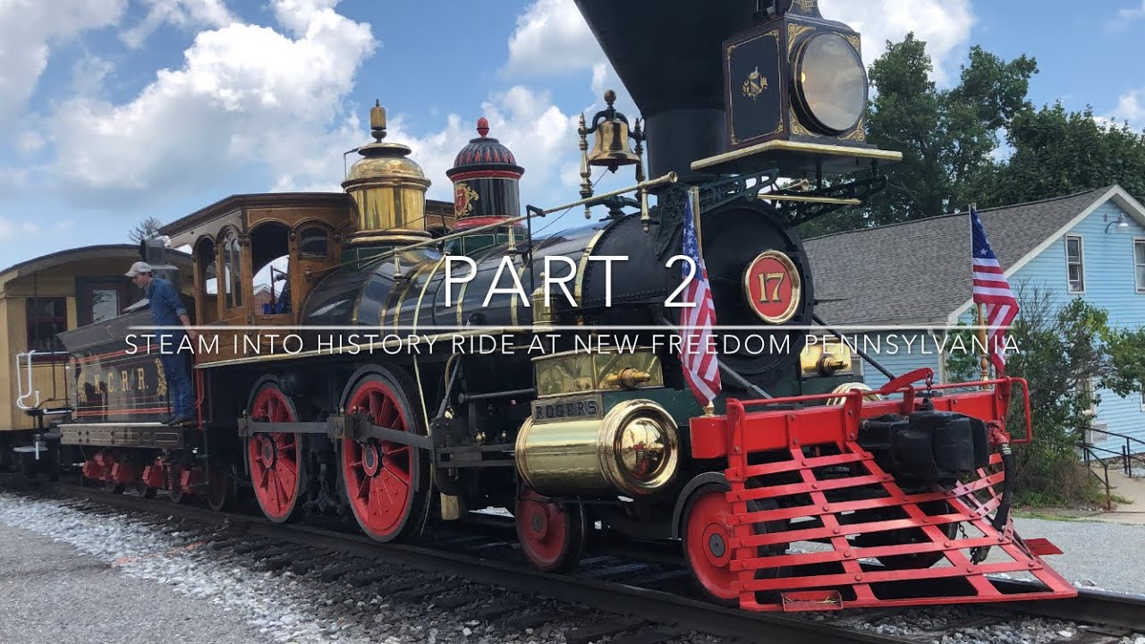 The Steam Into History Train Ride at New Freedom Pennsylvania (Part 2 ...