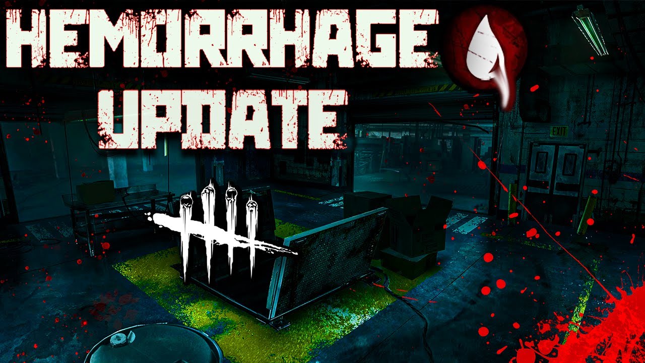 DBD Hemorrhage Update!! - Dead by Daylight - YouTube