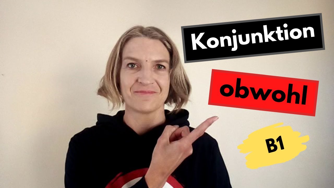 B1 Konjunktion obwohl - YouTube