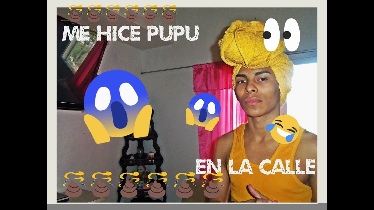 ME HICE PUPU EN LA CALLE? - YouTube