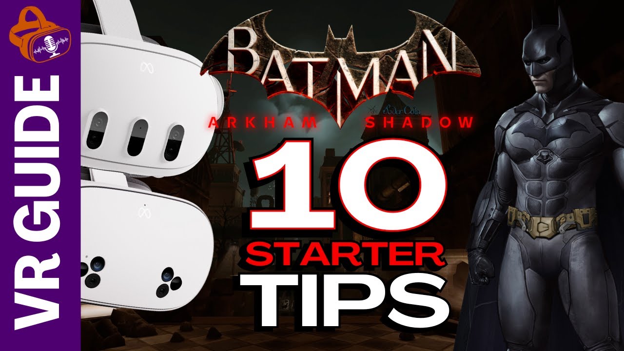 10 SPOILER FREE Starting Tips For Batman Arkham Shadow | Meta Quest 3 ...