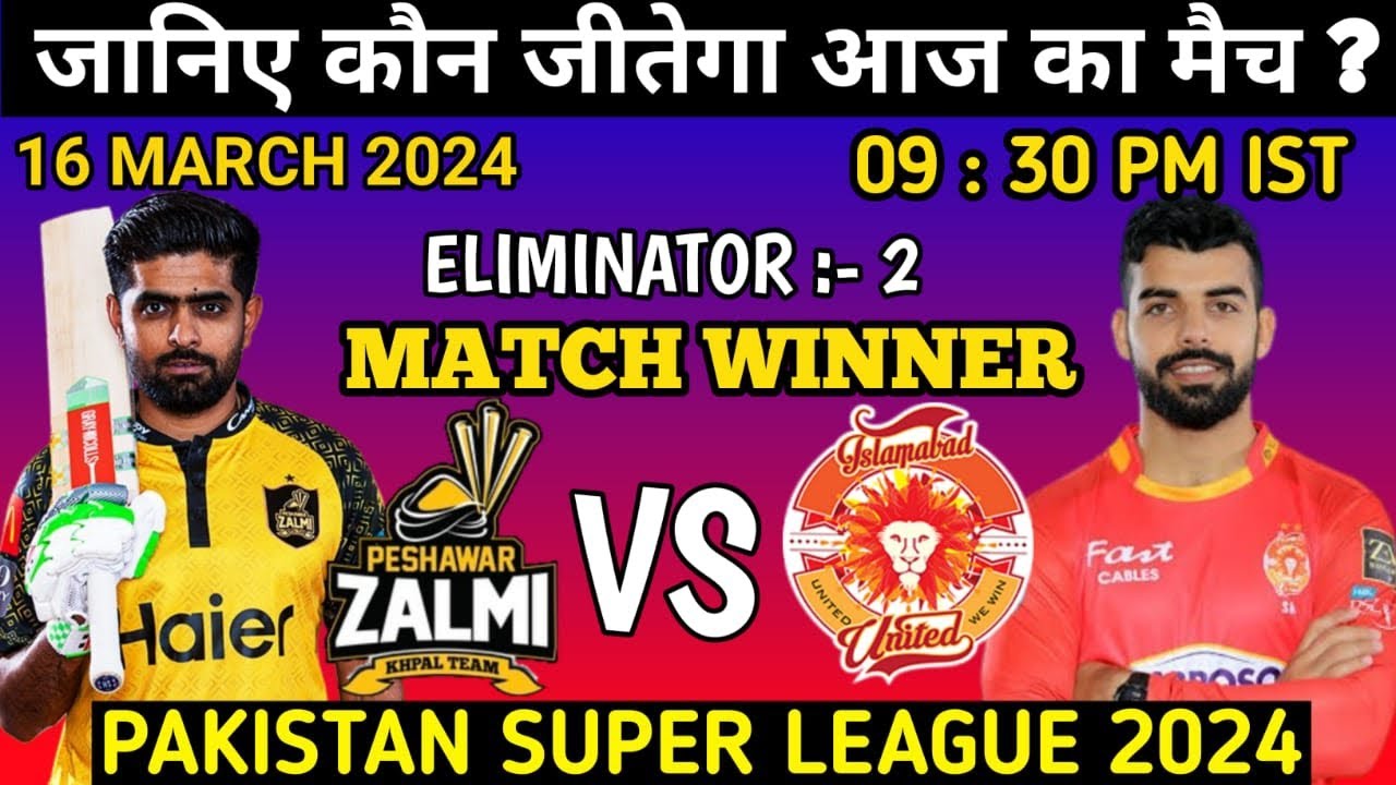 psl Eliminator 2 Match Prediction | Islamabad United vs Peshawar zalmi ...