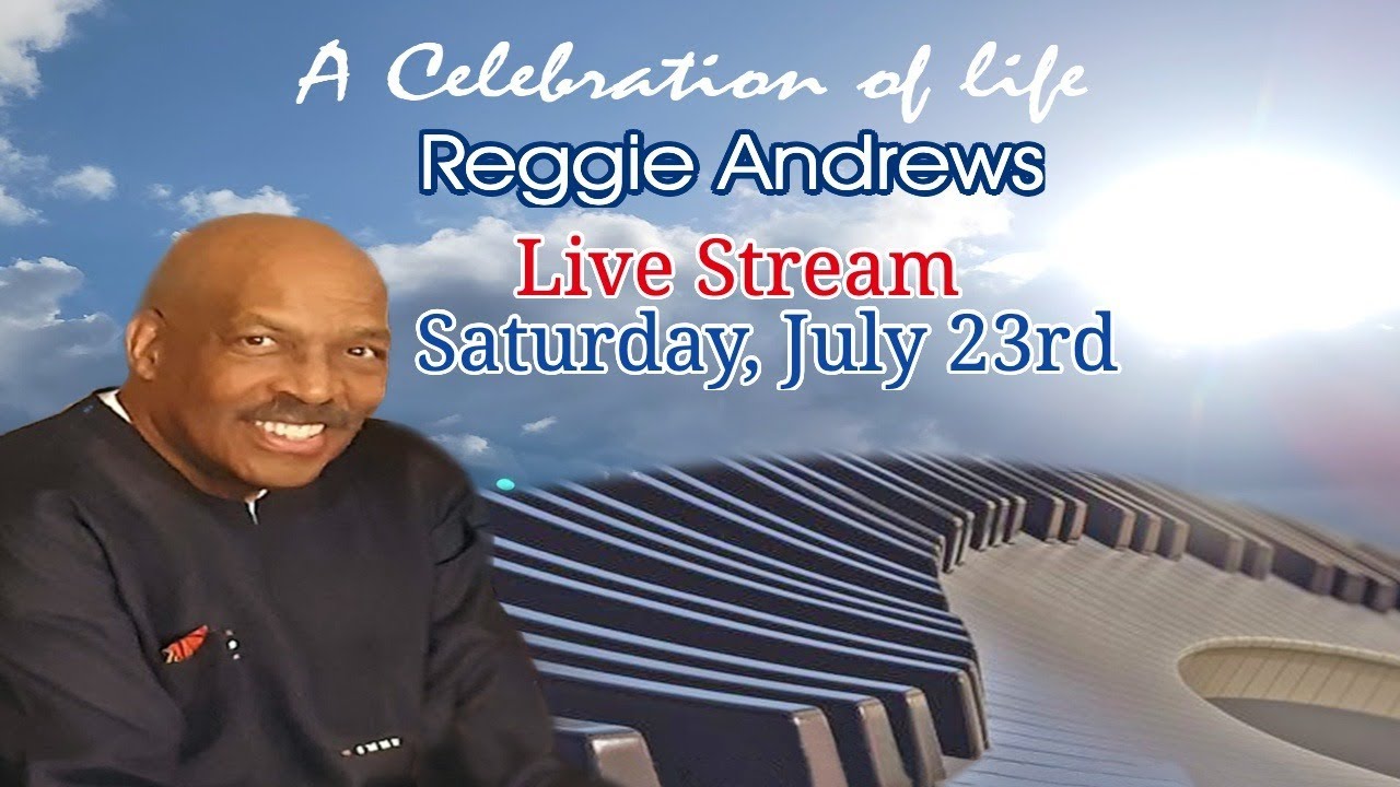 Celebration of Life Mr. Reggie Andrews - YouTube