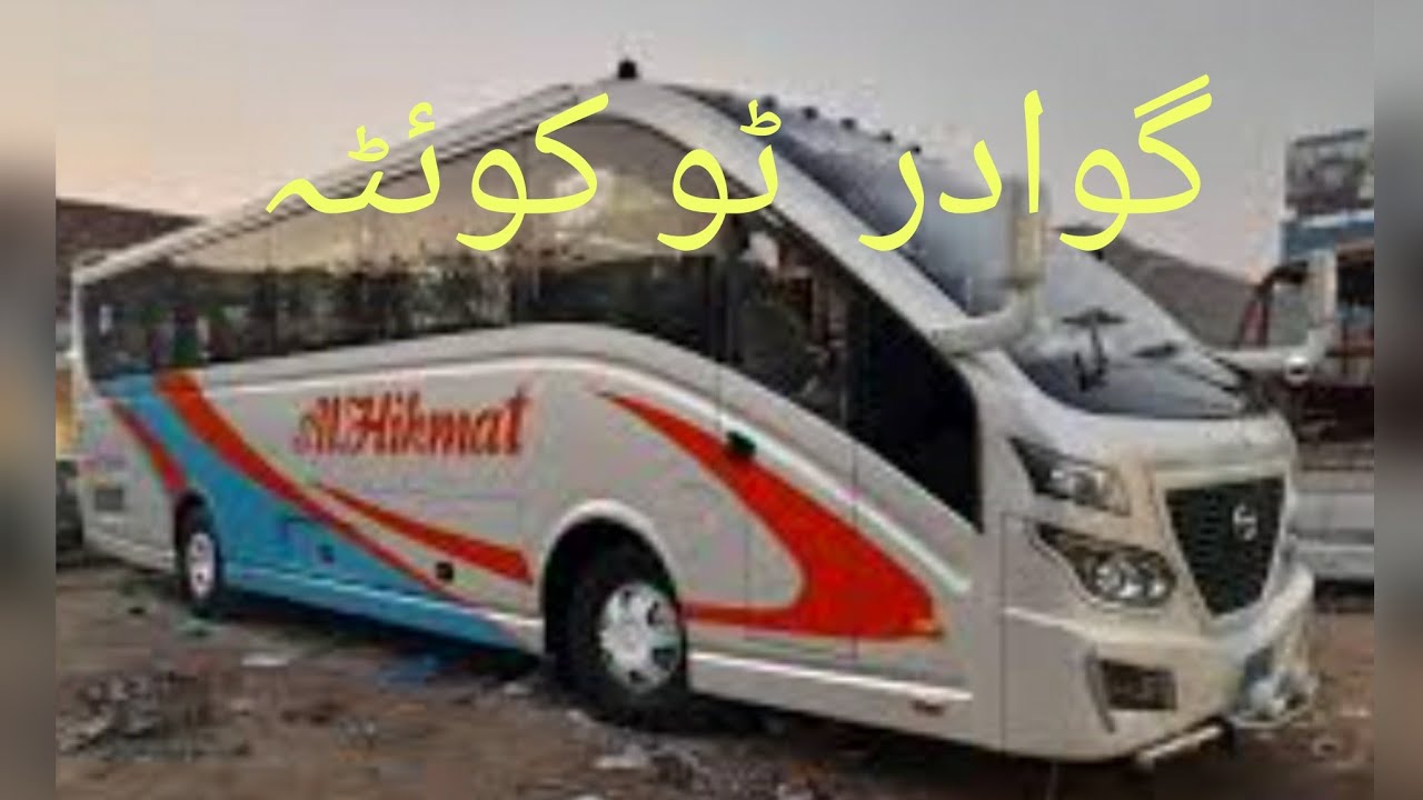 Gwadar to Quetta by bus fareed gwadari - YouTube