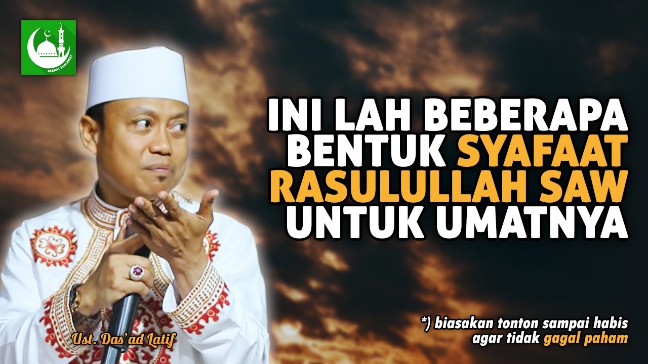Bentuk Syafaat Rasulullah SAW Untuk Umatnya || Ustad Das'ad Latif - YouTube