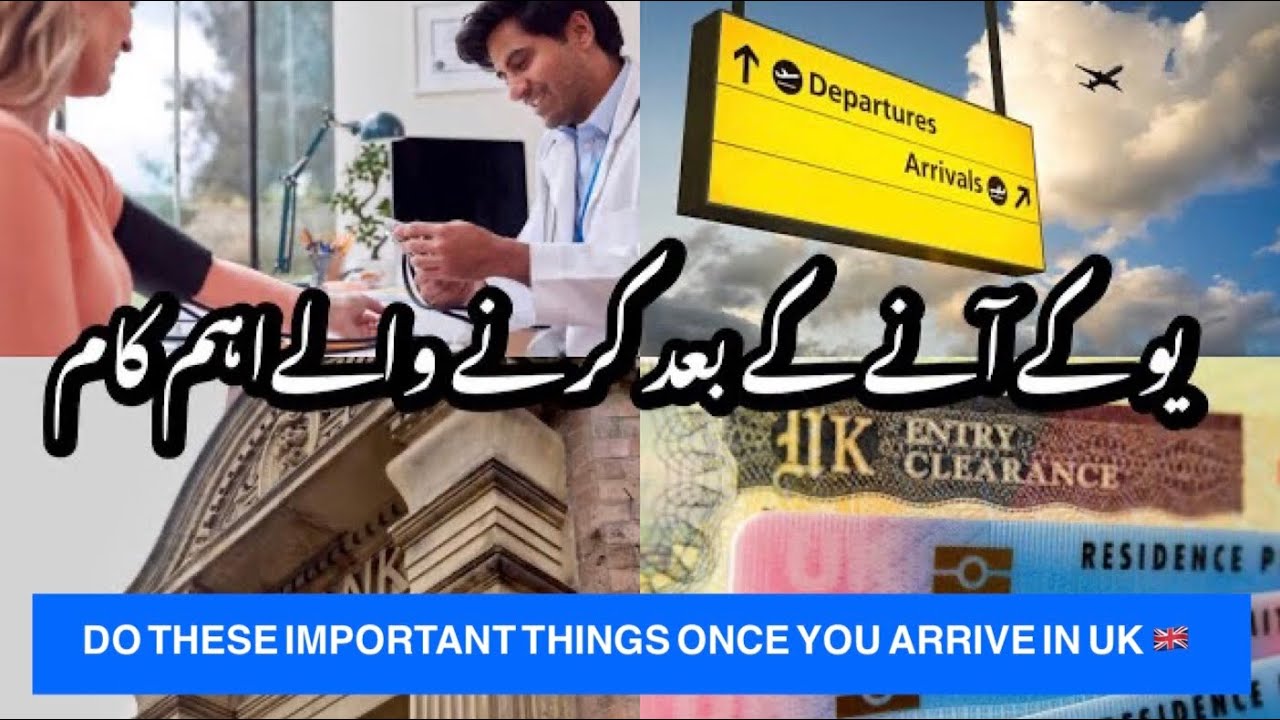 Coming To UK? | 10 Most IMPORTANT Things To Do After You Arrive In UK ...