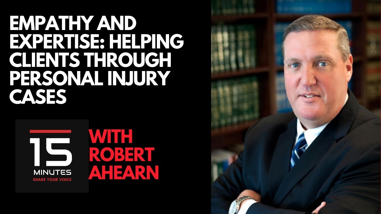 Empathy and Expertise: Helping Clients Through Personal Injury Cases ...