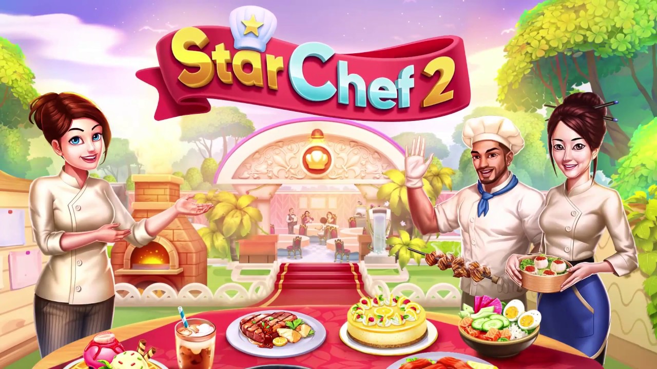 Star Chef 2: Live The Chef Life - YouTube