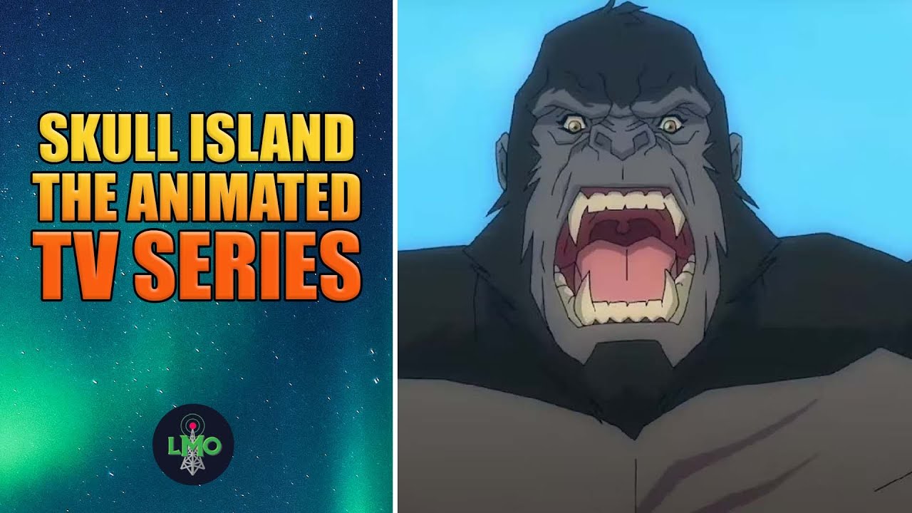 Skull Island an animated series is on the way - YouTube