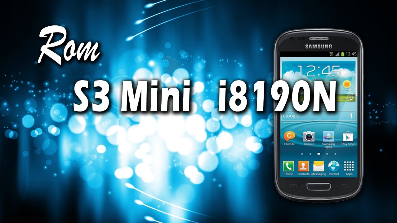 rom stock Samsung galaxy s3 míni metodo funciona para todos los modelos ...