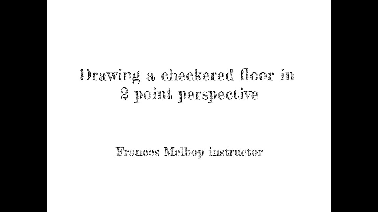 TWO POINT PERSPECTIVE checkered floor - YouTube
