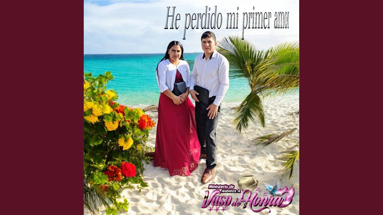 He Perdido Mi Primer Amor - YouTube