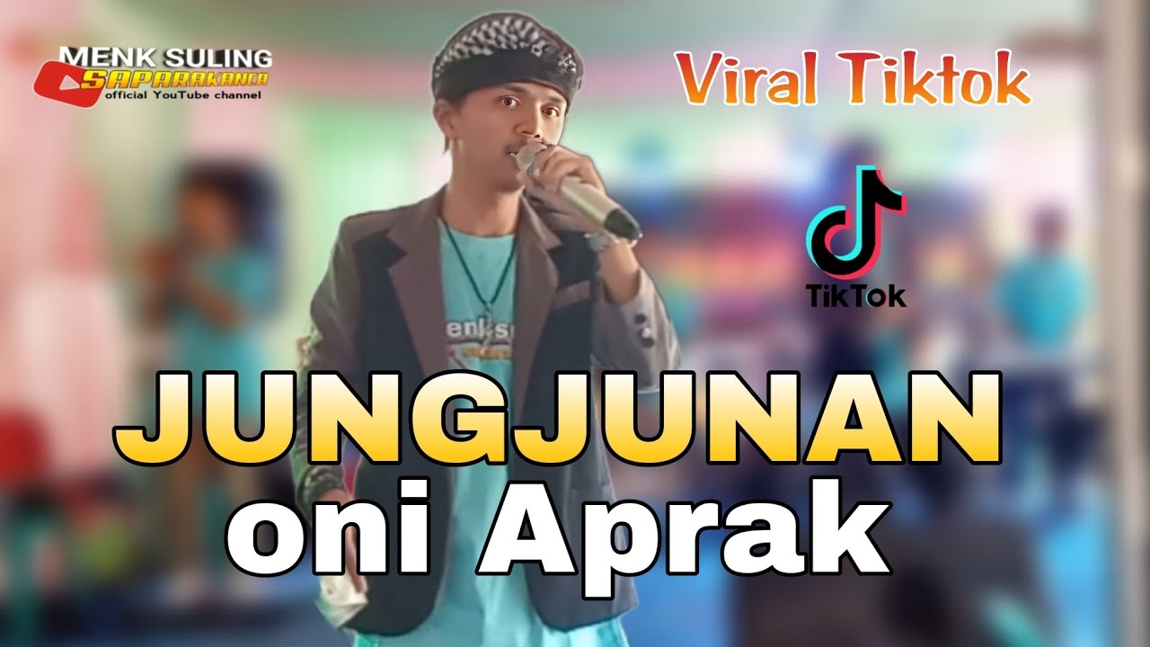JUNGJUNAN- ONI APRAK ft new saparakanca Live session - YouTube