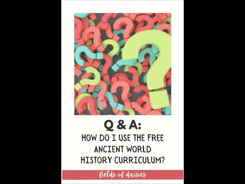 Q & A: How Do I Use The FREE Ancient History Curriculum? - YouTube
