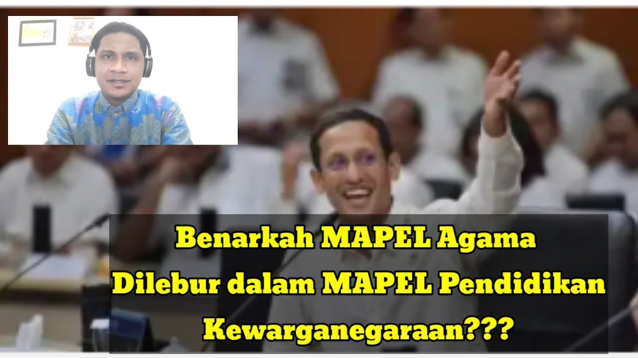 Benarkah MAPEL Agama Dilebur dalam MAPEL Pendidikan Kewarganegaraan ...