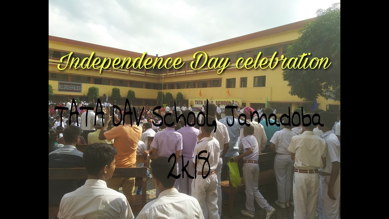 TATA DAV Jamadoba|| Independence day celebration 🇮🇳🇮🇳 ️|| #Part_1 - YouTube