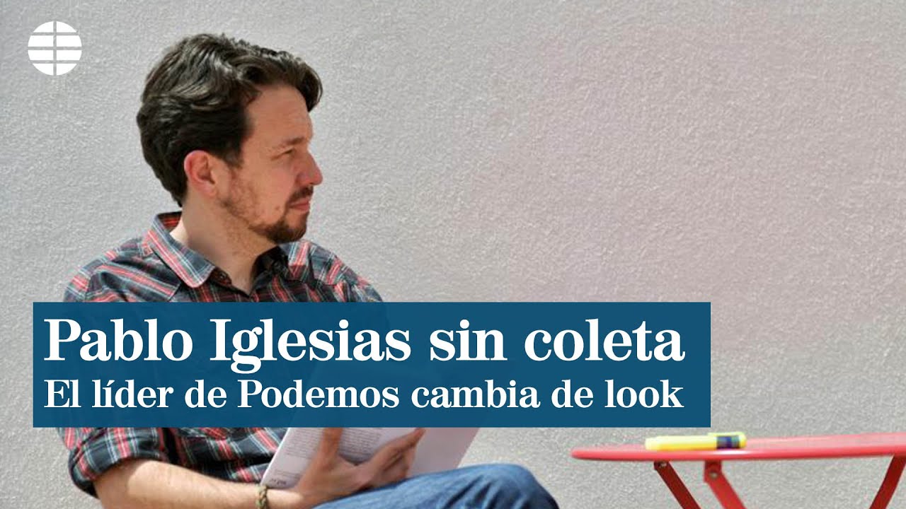 Pablo Iglesias se corta la coleta tras abandonar la política - YouTube