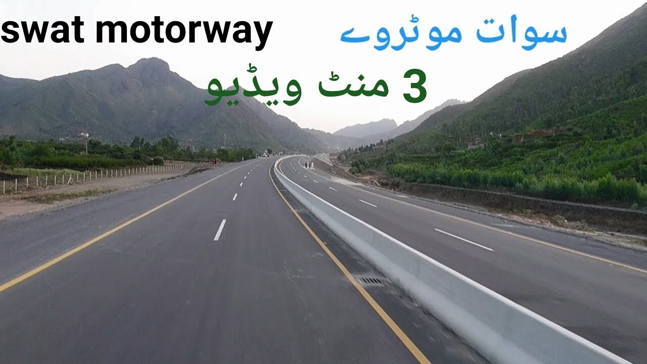 Swat Motorway Latest Video 2019 | Part 6 - YouTube