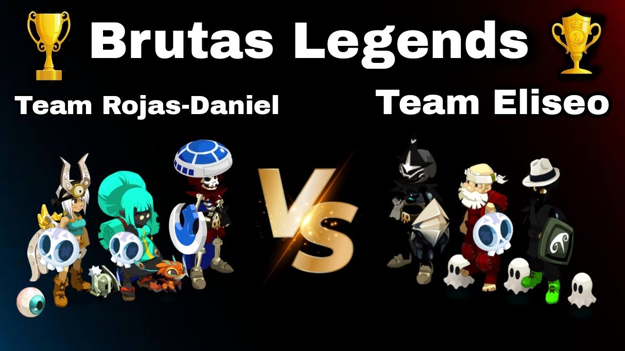 Team Rojas-Daniel Vs Team Eliseo - Brutas Legends - Torneo Dofus Touch ...