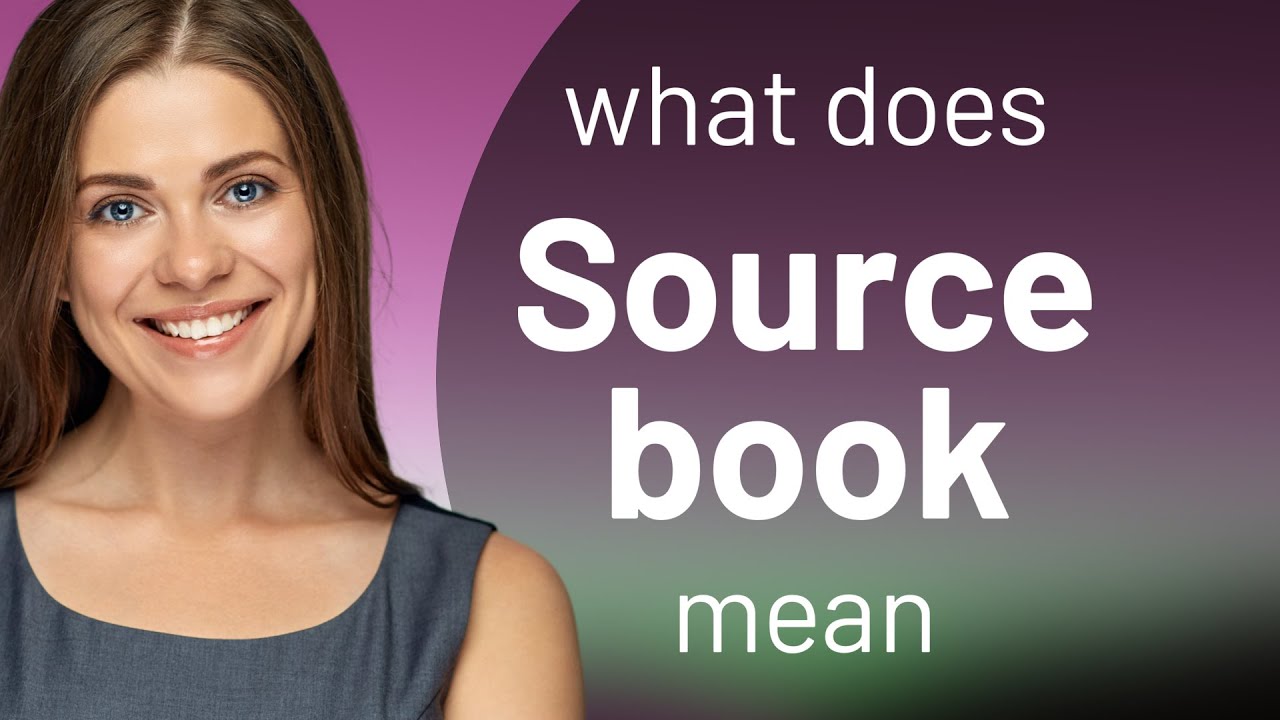 Source book | what is SOURCE BOOK definition - YouTube