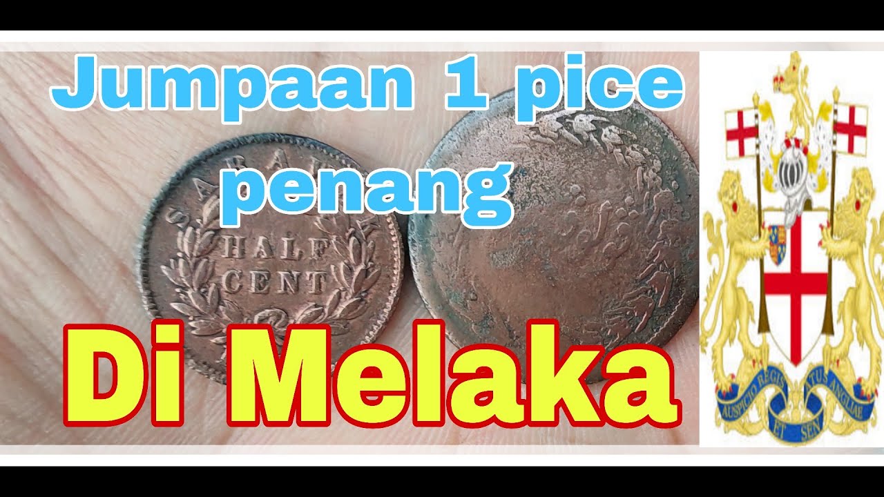 Jumpaan syiling lama zaman British 1 pice pulau pinang 1810 di Melaka ...