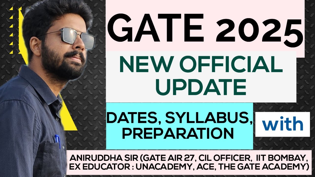 GATE 2025 : Official Update || Dates, Syllabus, Preparation # ...