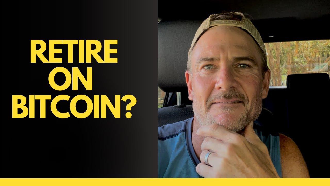 BITCOIN RETIREMENT PLAN! HOW MUCH DO YOU REALLY NEED? - YouTube