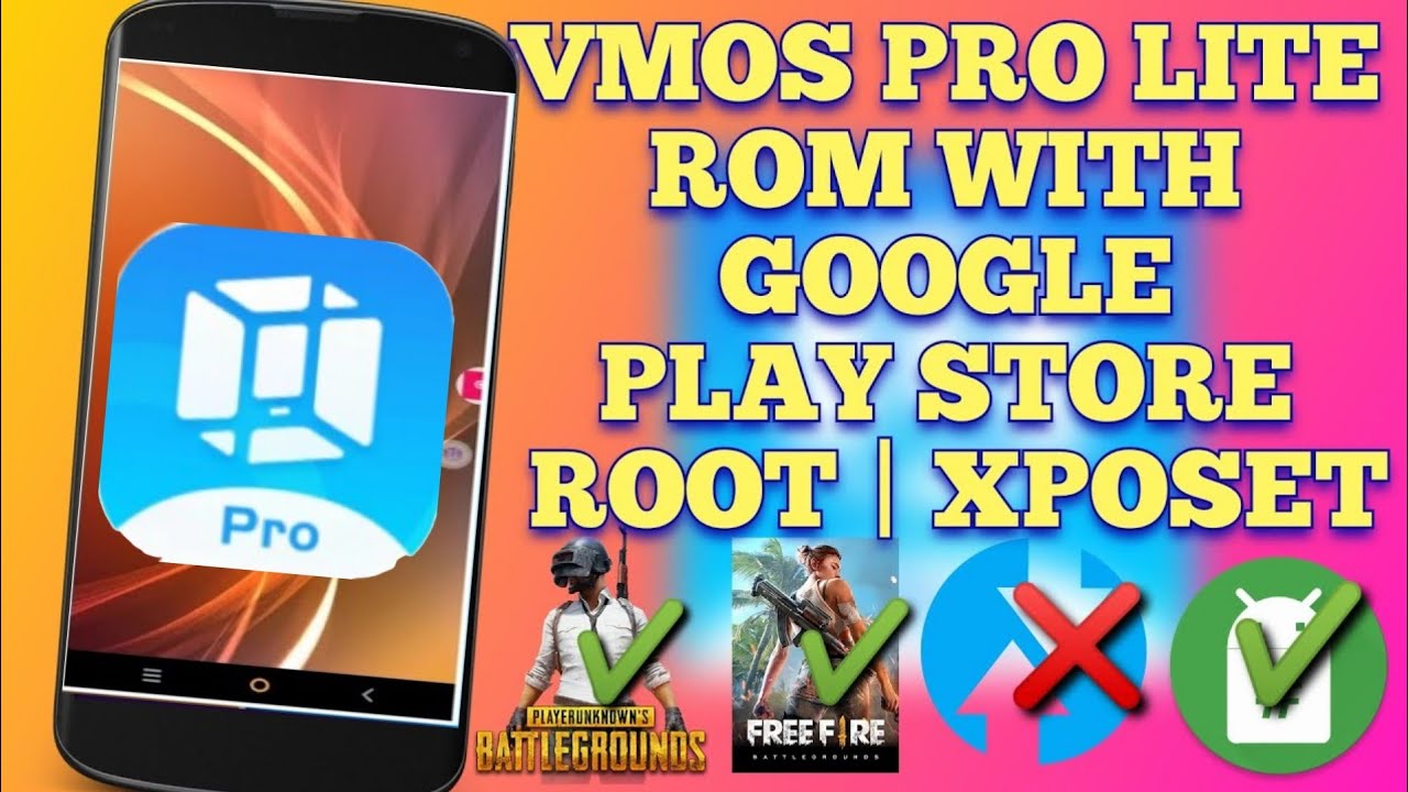 VMOS PRO GAMING ROM GOOGLE PLAY STORE + ROOT / XPOSET INSTALLER ROM ANDROID NOUGAT 7.1 32Bits ...