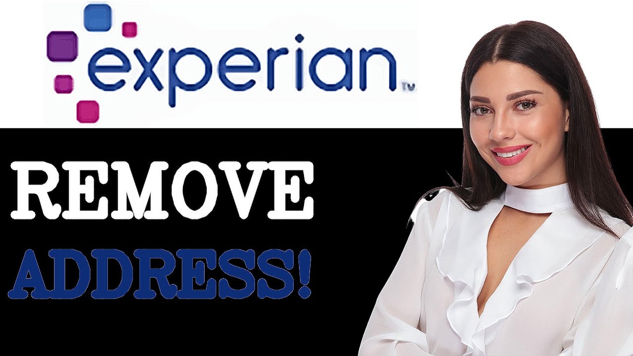 How To Remove An Old Address From Experian Credit Report Becomes (2025 ...