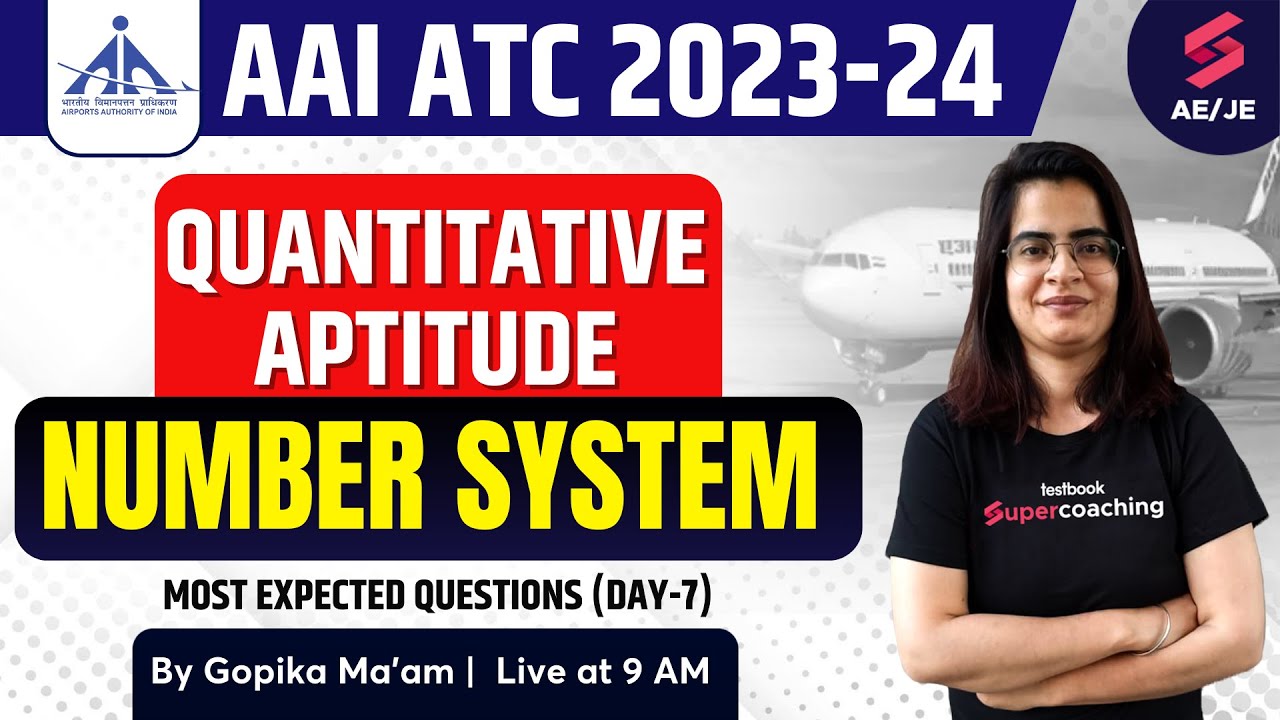 AAI ATC Quants Classes 2023 | Number System | AAI ATC Recruitment 2023 ...